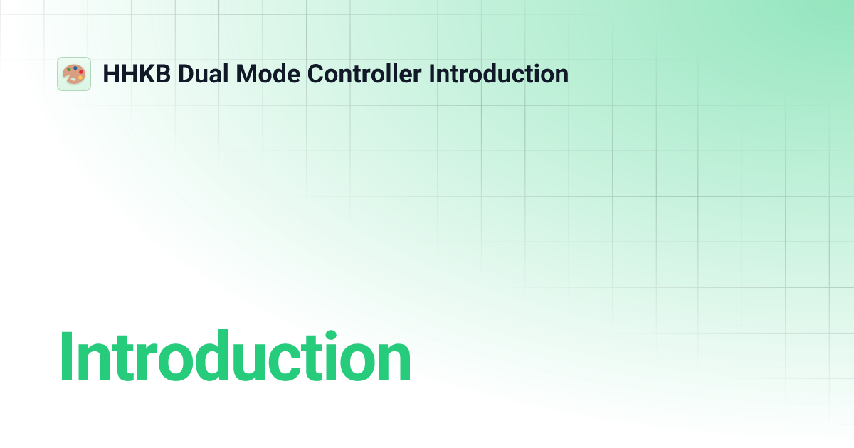 Introduction | HHKB Dual Mode Controller Introduction